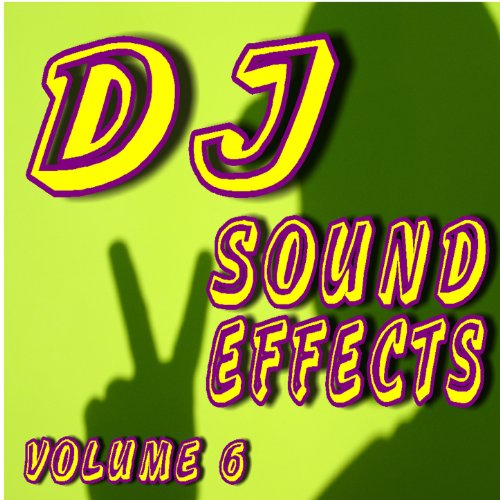 Amazon.com: DJ Sound Effects, Vol. 6 : DJ Stan Nation: Digital Music