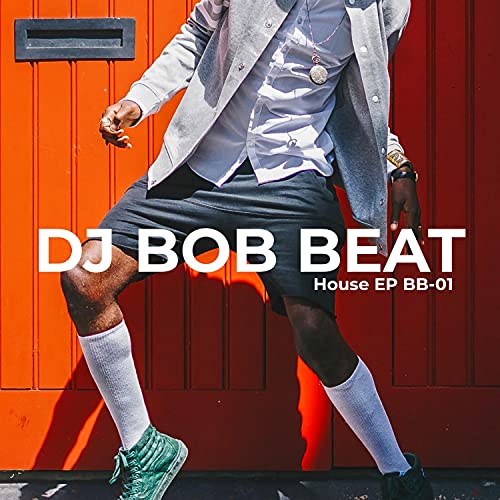 Écouter House EP BB-01 par DJ Bob Beat sur Amazon Music Unlimited