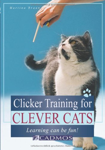 Clicker Training for Clever Cats: Learning Can be Fun: Amazon.co.uk ...