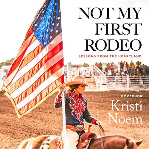 Amazon.com: Not My First Rodeo: Lessons from the Heartland (Audible ...