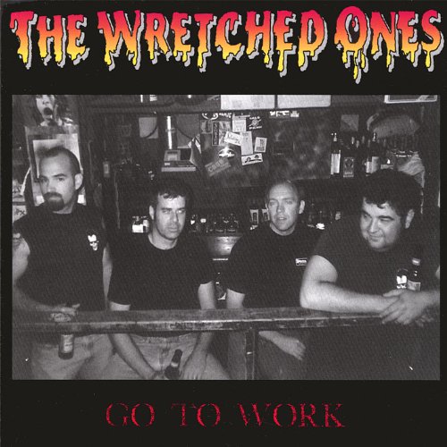 Amazon.com: Go To Work : The Wretched Ones: Digital Music