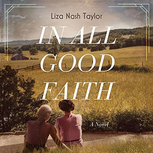 Amazon.com: In All Good Faith: A Novel (Audible Audio Edition): Liza ...