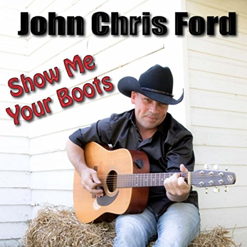 Play Show Me Your Boots by John Chris Ford on Amazon Music