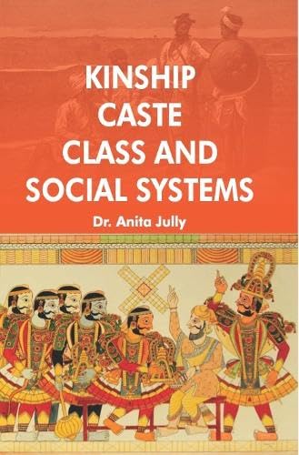 Buy Kinship, Caste, Class and Social Systems Book Online at Low Prices ...