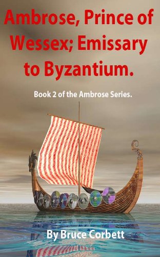 Amazon.com: Ambrose, Prince of Wessex; Emissary to Byzantium. (Ambrose ...