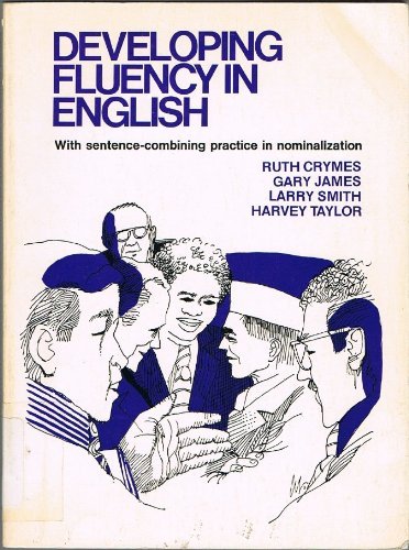 Developing Fluency in English: With Sentence Combining Practice in ...
