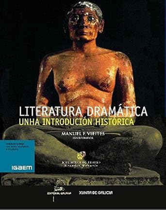 Literatura dramatica. Unha introducion historica: unknown author ...