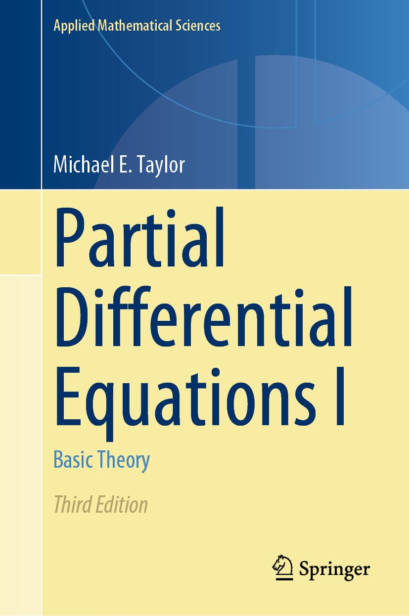 Partial Differential Equations I: Basic Theory (Applied Mathematical Sciences, 115): Taylor ...