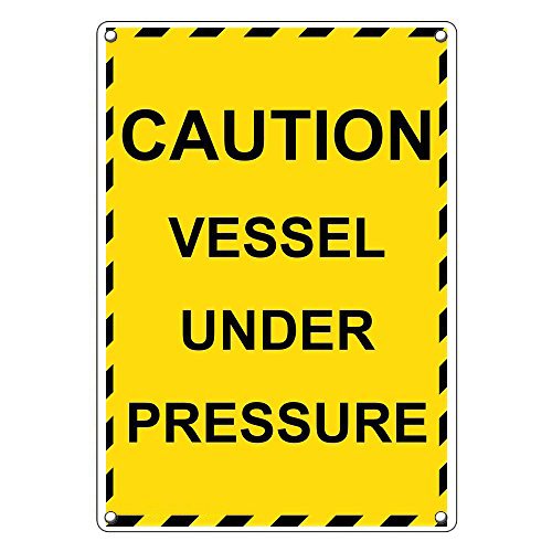 Weatherproof Plastic Vertical Caution Vessel Under Pressure Sign with ...