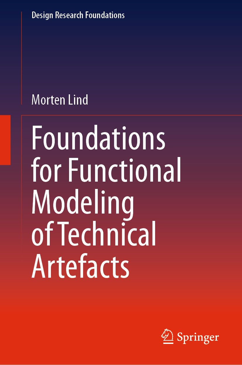 Foundations for Functional Modeling of Technical Artefacts (Design ...