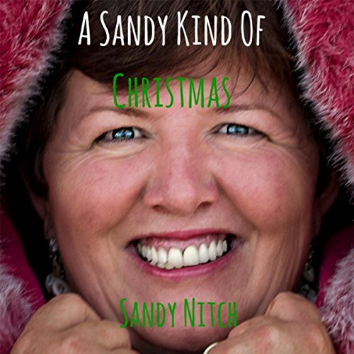 Amazon.com: A Sandy Kind of Christmas : Sandy Nitch & Mike Nitch ...
