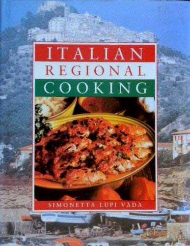 Italian regional cooking: Lupi Vada, Simonetta: 9781573355100: Amazon ...