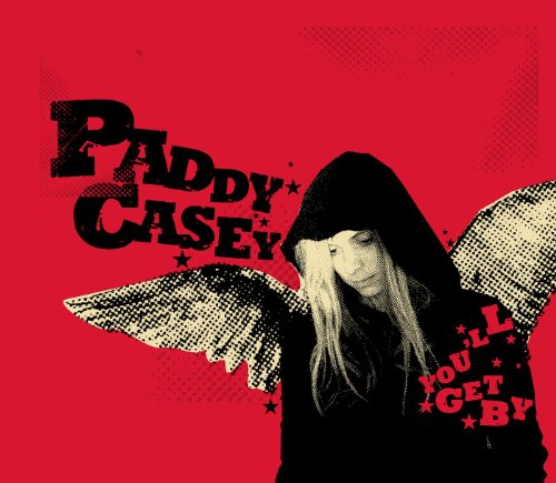Amazon.com: You'll Get By : Paddy Casey: Digital Music