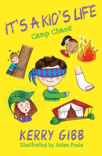 It's A Kid's Life - Camp Chaos - Kindle edition by Gibb, Kerry, Poole ...