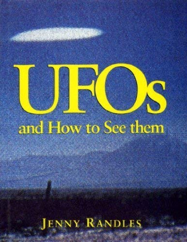 UFO's and How to See Them: Randles, Jenny: 9781854700490: Amazon.com: Books