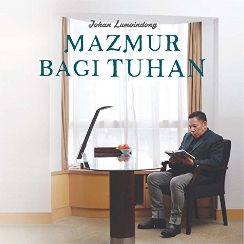 Mazmur Bagi Tuhan by Johan Lumoindong on Amazon Music - Amazon.co.uk