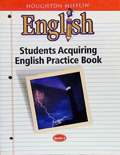 Houghton Mifflin English: Students Acquiring English Practice Book Blackline Masters Grade 6 ...