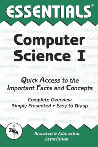 Computer Science I: Quick Access to the Important Facts and Concepts ...