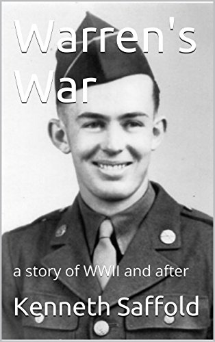 Warren's War: a story of WWII and after eBook : Saffold, Kenneth ...
