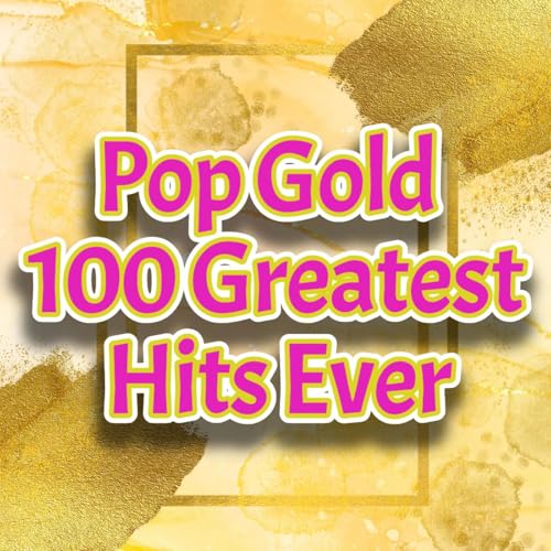 Play Pop Gold 100 Greatest Hits Ever by VARIOUS ARTISTS on Amazon Music