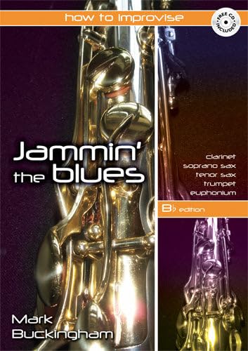 Jamming the Blues - B Flat Edition.: Amazon.co.uk: Mark Buckingham ...