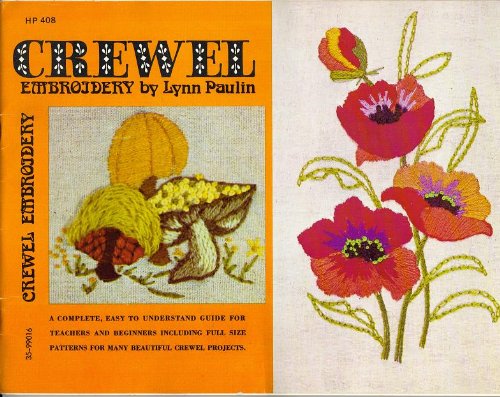 Crewel embroidery: A complete, easy to understand guide for teachers ...
