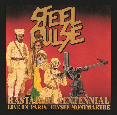 Play Rastafari Centennial: Live In Paris - Elysee Montmartre by Steel ...