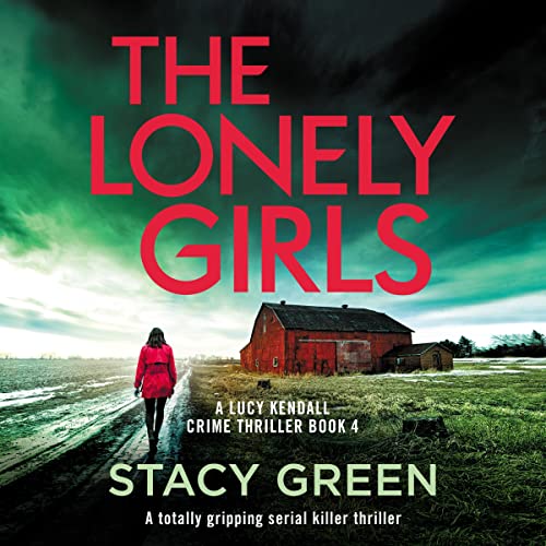 Amazon.com: The Lonely Girls: A Lucy Kendall Crime Thriller, Book 4 ...