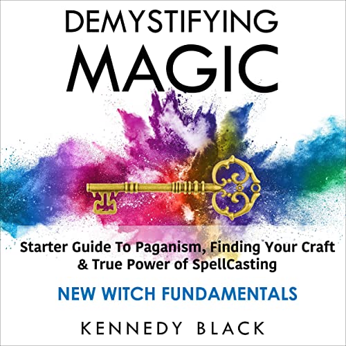 Demystifying Magic New Witch Fundamentals: Starter Guide to Paganism ...