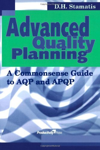 Advanced Quality Planning: A Commonsense Guide to AQP and APQP by ...