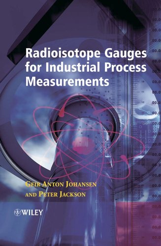 Radioisotope Gauges for Industrial Process Measurements (Wiley Series ...