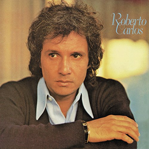 Roberto Carlos (1978 Remasterizado) by Roberto Carlos on Amazon Music ...