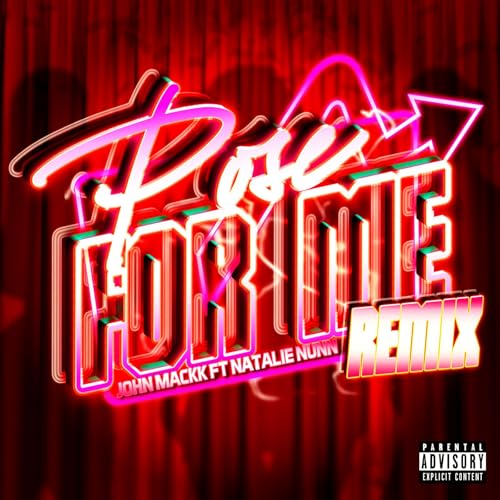 Pose For Me (feat. Natalie Nunn) [Remix] [Explicit] by John Mackk on ...