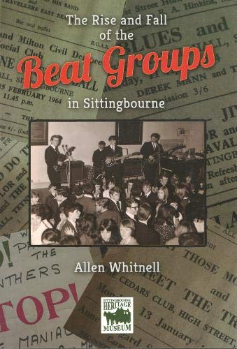 Buy The Rise and Fall of Beat Groups in Sittingbourne Book Online at ...
