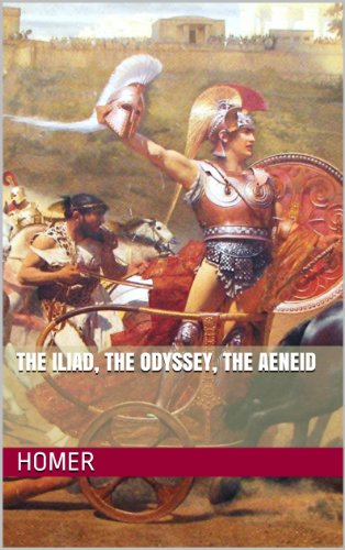 The Iliad, The Odyssey, and The Aeneid eBook : Homer, Virgil: Amazon.in ...