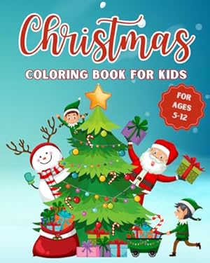 Christmas Activity Book: 100 Fun and Festive Coloring Pages, Mazes, Dot ...