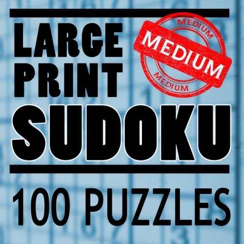 Buy Large Print Sudoku: 100 Medium Level Puzzles in Big Font, Volume 2 ...