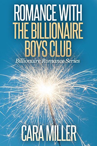 Romance with the Billionaire Boys Club (Billionaire Romance Book 17 ...