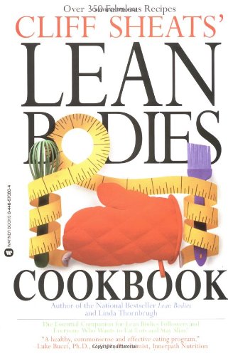 Cliff Sheats' Lean Bodies Cookbook: Sheats, Cliff, Greenwood-Robinson ...