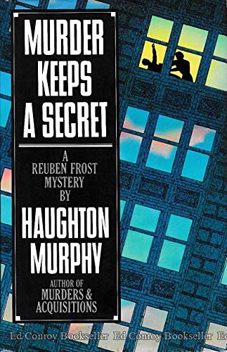 Murder Keeps a Secret: A Reuben Frost Mystery: Murphy, Haughton ...