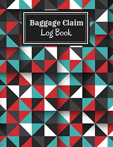 Amazon.fr - Baggage Claim Log Book: Essential Luggage Tracking Diary ...