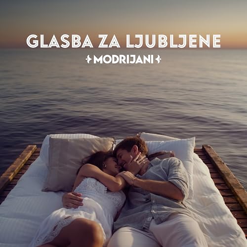 Spiele Glasba za ljubljene von Modrijani auf Amazon Music ab
