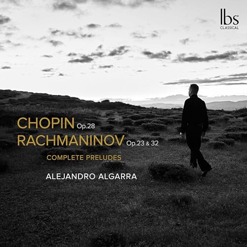 Amazon MusicでAlejandro AlgarraのChopin & Rachmaninoff: Complete Preludes ...