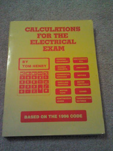 Calculations for the electrical exam: Tom Henry: 9780945495499: Amazon ...