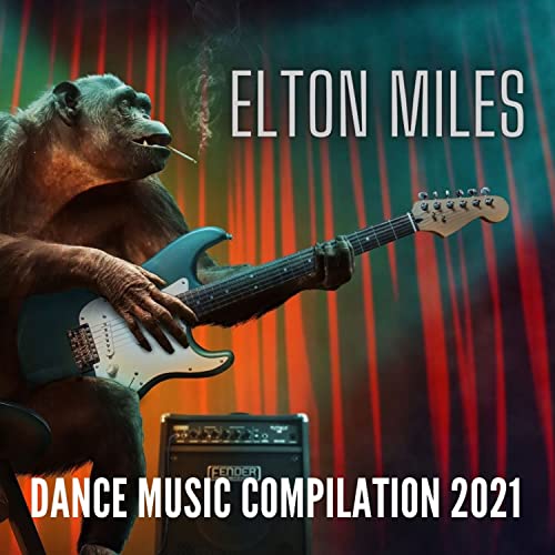 Dance Music Compilation 2021 de Elton Miles no Amazon Music Unlimited