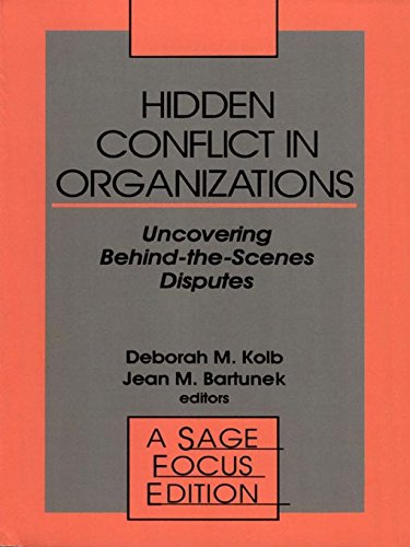 Hidden Conflict In Organizations: Uncovering Behind-the-Scenes Disputes ...