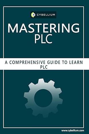 Amazon.com: Mastering PLC: A Comprehensive Guide to Learn PLC: 9798863359106: Ltd, Cybellium ...