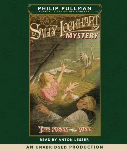The Tiger in the Well: Sally Lockhart Mysteries : Pullman, Philip ...