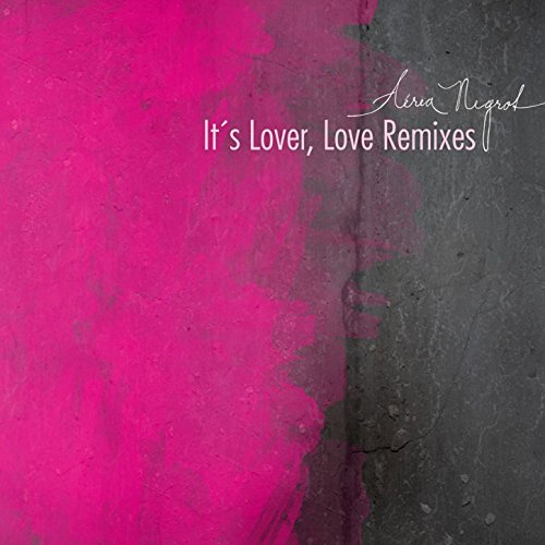 Play It's Lover, Love Remixes by Aérea Negrot on Amazon Music