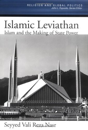 Islamic Leviathan: Islam and the Making of State Power (Religion and ...